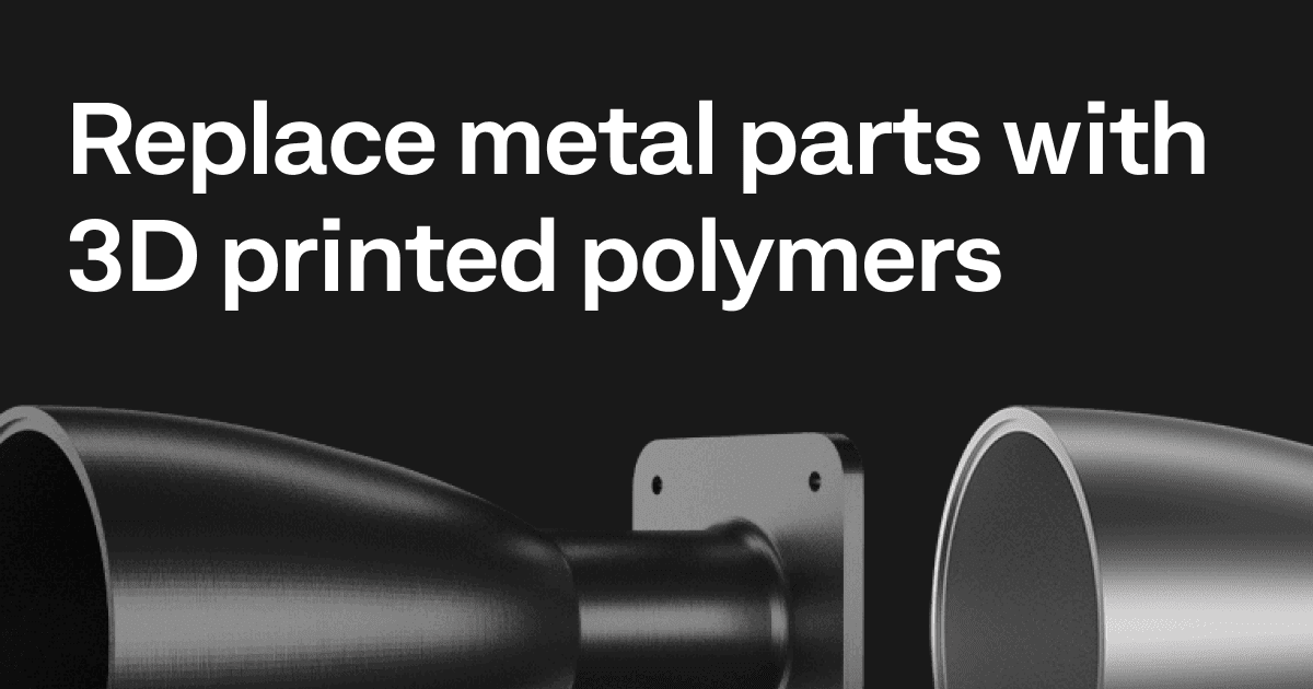 Replacing Metals with 3D Printed Polymers - AON3D